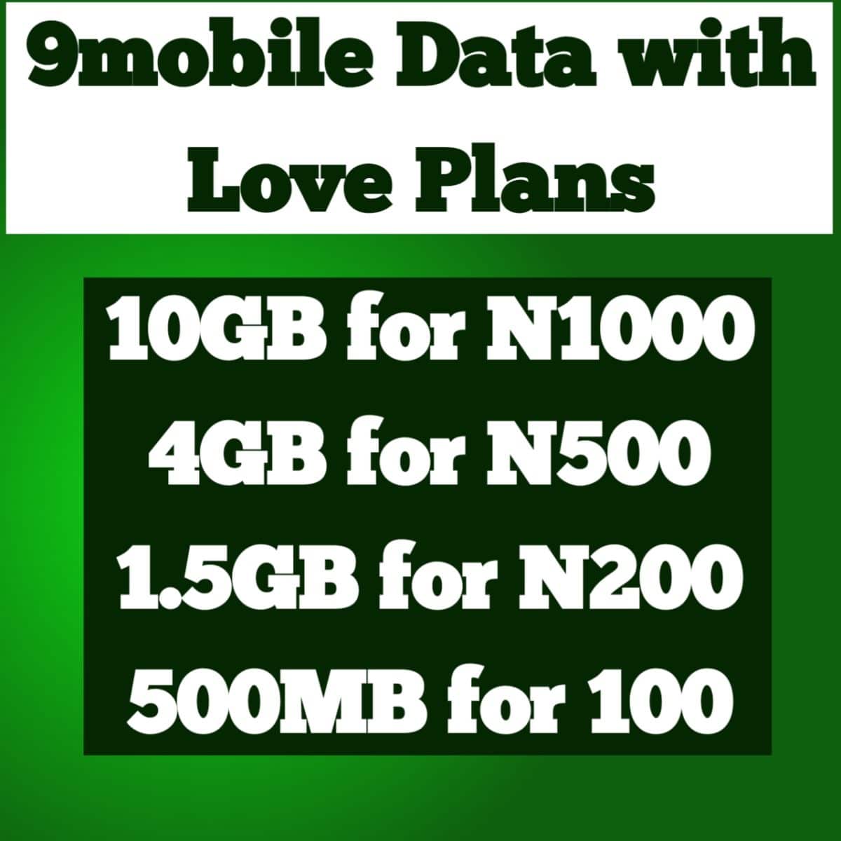 9mobile Data with Love Plans: Get up to 10GB Data for N1000 - Tech Afresh