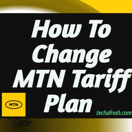 5 Ways to Change MTN Tariff Plan: All Methods 2025 - Tech Afresh